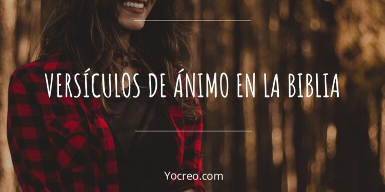 90 VERSÍCULOS DE ÁNIMO que te llenarán de fuerza y Fe ⭐ 【2023】